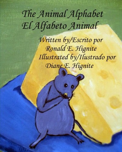 The Animal Alphabet/El Alfabeto Animal (Spanish Edition): Hignite ...