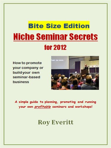 Amazon.com: Niche Seminar Secrets - Bite Size eBook : Everitt, Roy ...