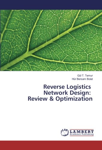 Amazon | Reverse Logistics Network Design: Review & Optimization | Temur, Guel T., Bolat, Huer ...