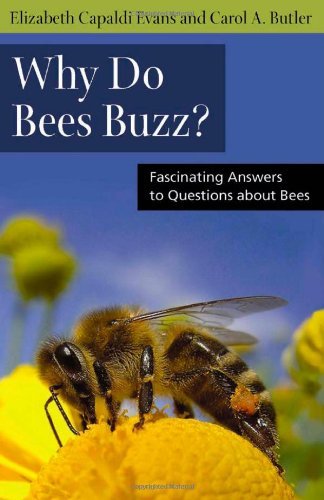Why Do Bees Buzz?: Fascinating Answers to Questions about Bees (Animals ...
