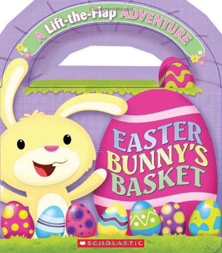 Easter Bunny's Basket: Karr, Lily, Poling, Mr. Kyle: 9780545279406 ...