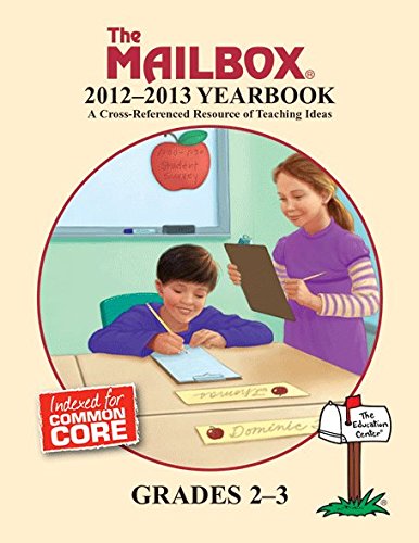 The Mailbox 2012-2013 Yearbook, Grades 2-3: The Mailbox Magazine ...