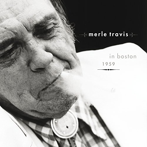 Écouter Merle Travis in Boston, 1959 (Live) de Merle Travis sur Amazon ...