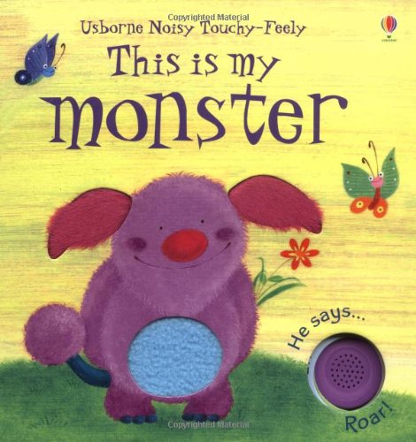 This is My Monster (Touchy-Feely Board Books S.) : Taplin, Sam ...