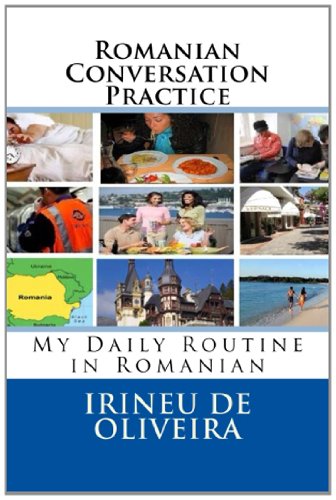 Romanian Conversation Practice: My Daily Routine in Romanian (Volume 1 ...