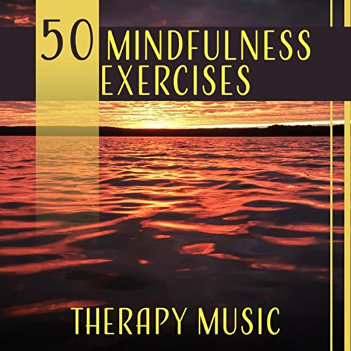 Amazon.com: 50 Mindfulness Exercises: Therapy Music – Nature Sounds for ...