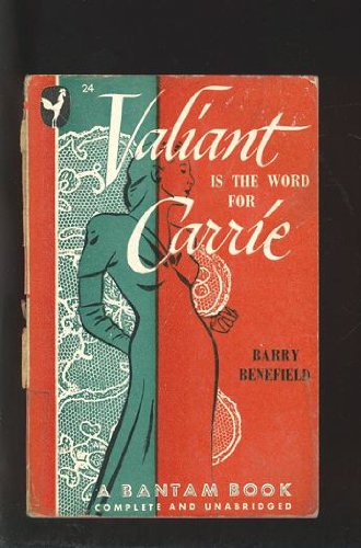 VALIANT IS THE WORD FOR CARRIE: Barry Benefield: Amazon.com: Books