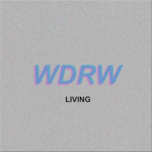 Play Living by Wdrw on Amazon Music
