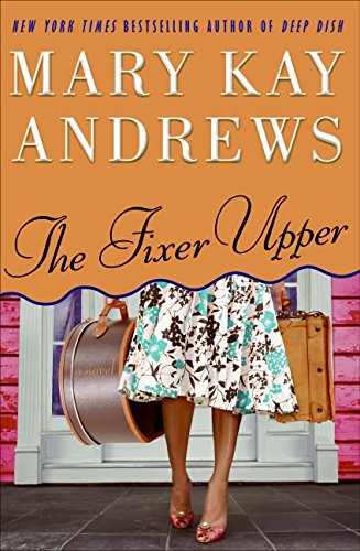 Amazon.com: The Fixer Upper: A Novel: 9780060837389: Andrews, Mary Kay ...