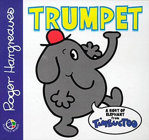 Trumpet (Timbuctoo): Roger Hargreaves: 9780749843441: Amazon.com: Books
