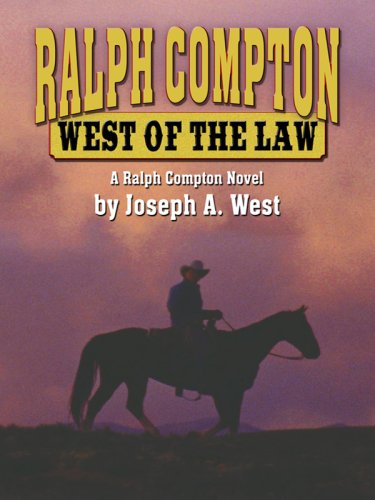Ralph Compton: West of the Law (Thorndike Large Print Western Series ...
