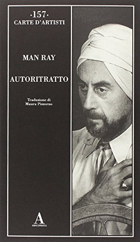 Man Ray: La biografia di un grande artista - Fotografia Moderna