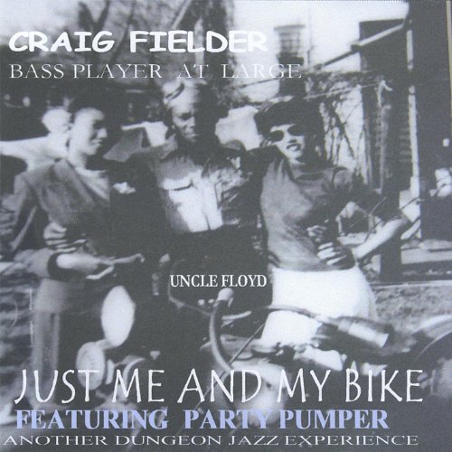 Amazon.com: Just Me and My Bike : Craig Fielder Bass Player At Large ...