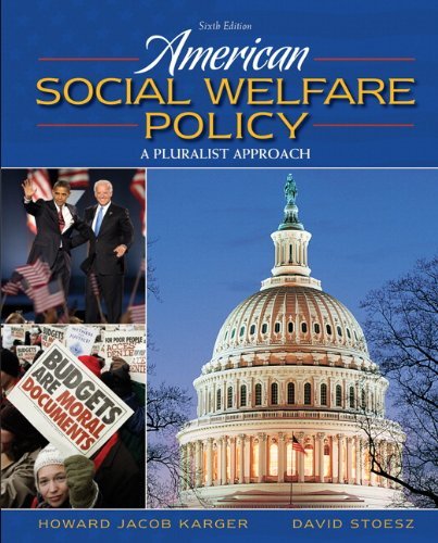 American Social Welfare Policy, a Pluralist Approach, Examination Copy ...