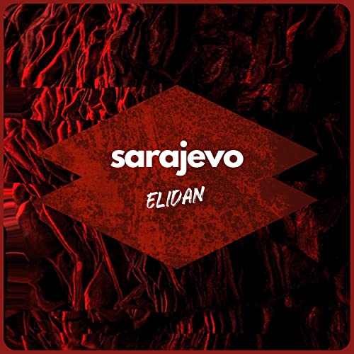 Écouter Sarajevo par Elidan sur Amazon Music Unlimited