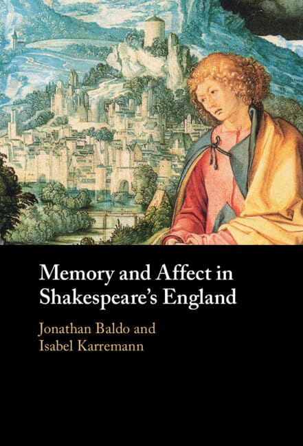 Memory and Affect in Shakespeare's England eBook : Baldo, Jonathan ...