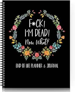 Fuck I'M Dead, End Of Life Planner, I'M Dead Now What Book Planner ...
