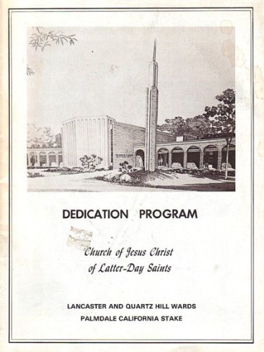 Dedication Program, Church of Jesus Christ of Latter-Day Saints ...