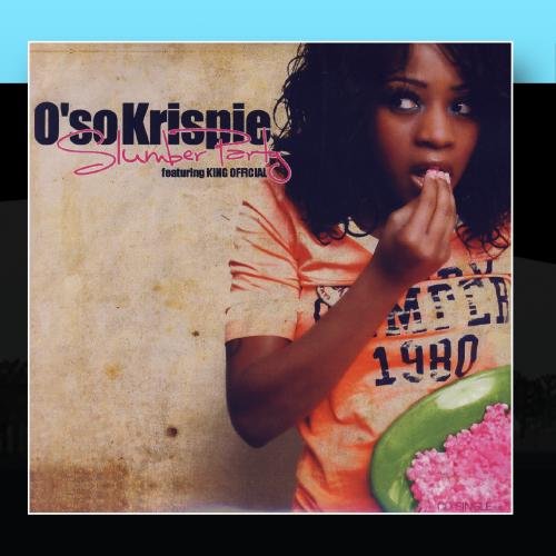 Slumber Party: O'So Krispie: Amazon.in: Music}