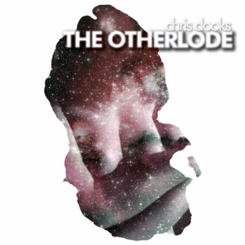 Amazon.com: The Otherlode : Chris Dooks: Digital Music