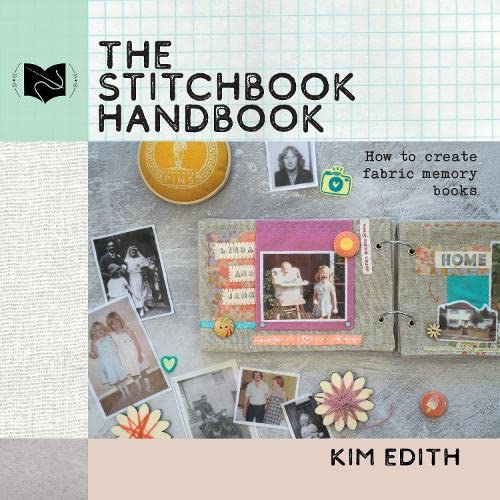 The Stitchbook Handbook: How to create fabric memory books: Amazon.co ...