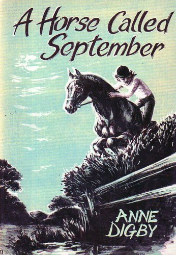 A HORSE CALLED SEPTEMBER - Kindle edition by Digby, Anne. Children ...