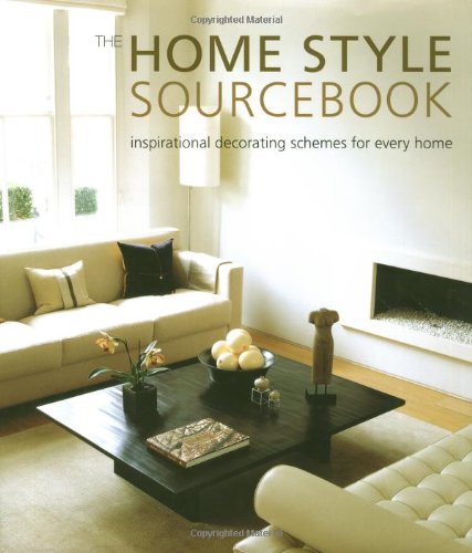The Home Style Sourcebook : Shaw, Ros Byam, Sorrell, Katherine, Wilson ...