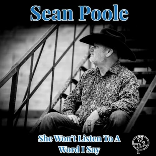 She Won't Listen to a Word I Say von Sean Poole auf Amazon Music Unlimited