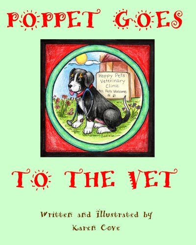 Poppet Goes To The Vet: Cove, Karen, Cove, Karen: 9781453717912: Amazon ...