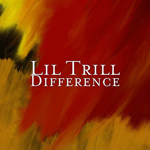 Play Difference by Lil Trill on Amazon Music