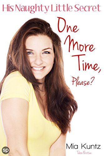 Amazon.co.jp: One More Time, Please?: Taboo Erotica (His Naughty Little ...