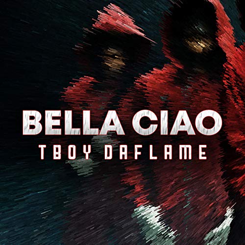 Amazon.co.jp: Bella Ciao : Tboy Daflame: デジタルミュージック