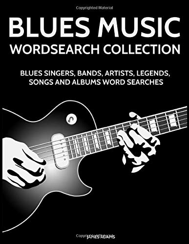 Blues Music Wordsearch Collection: Blues Singers, Bands, Artists ...
