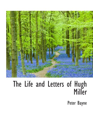 『The Life and Letters of Hugh Miller』｜感想・レビュー - 読書メーター