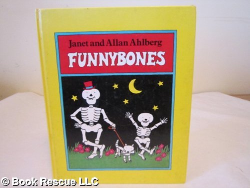 Funnybones: Janet Ahlberg, Allan Ahlberg: 9780688126711: Amazon.com: Books
