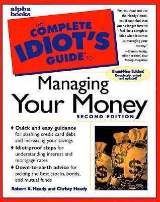 THE COMPLETE IDIOT'S GUIDE TO MANAGING YOUR MONEY: Amazon.com: Books