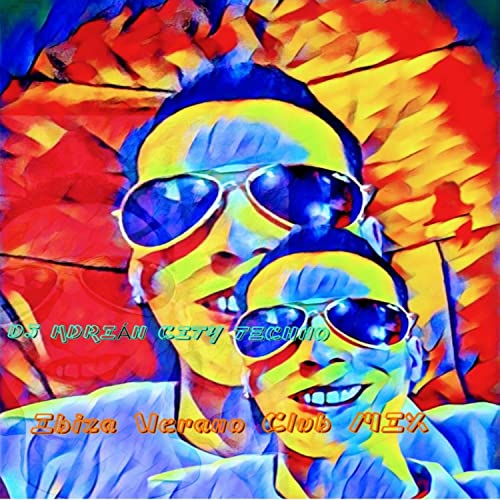 Ibiza Verano (Club Mix) by DJ Adrián city techno on Prime Music
