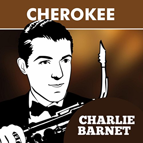 Amazon.com: Cherokee : Charlie Barnet: Digital Music