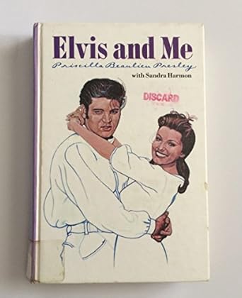 Elvis and Me - Presley, Priscilla Beaulieu, Harmon, Sandra ...
