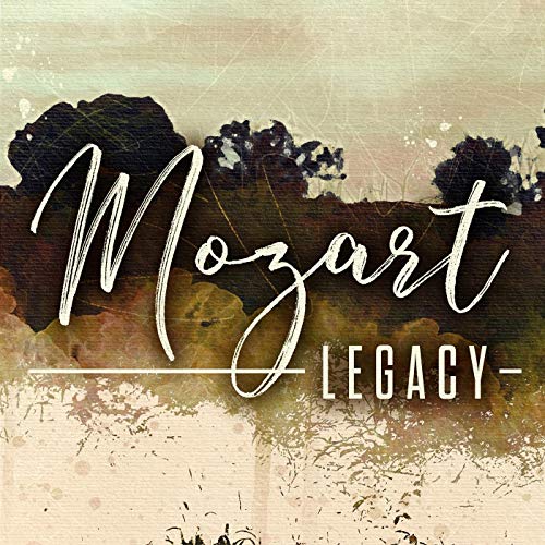 Play Mozart: Legacy by Bernhard Flies, Wolfgang Amadeus Mozart ...