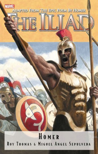 MARVEL ILLUSTRATED ILIAD : Roy Thomas, Homer, Sepulveda Miguel, Angel ...