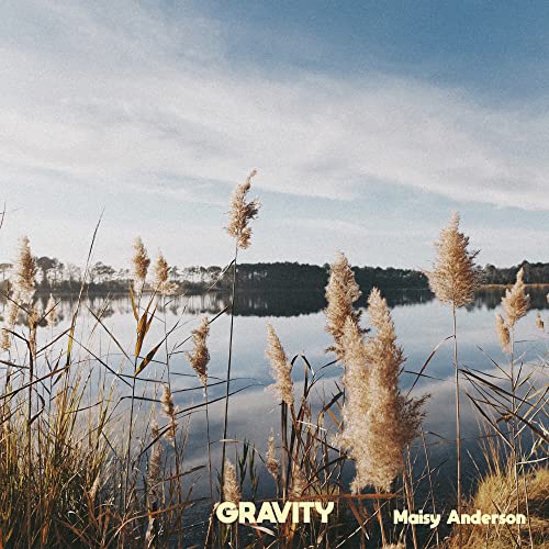 Écouter Gravity de Maisy Anderson sur Amazon Music Unlimited