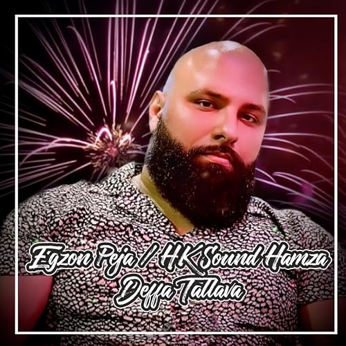 Play Deffa Tallava by Egzon Peja feat. HK Sound Hamza on Amazon Music Unlimited