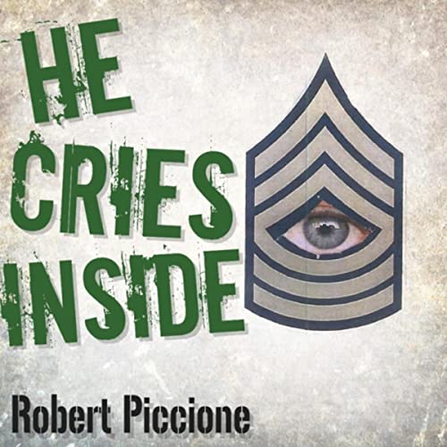 Play He Cries Inside by Robert Piccione on Amazon Music Unlimited