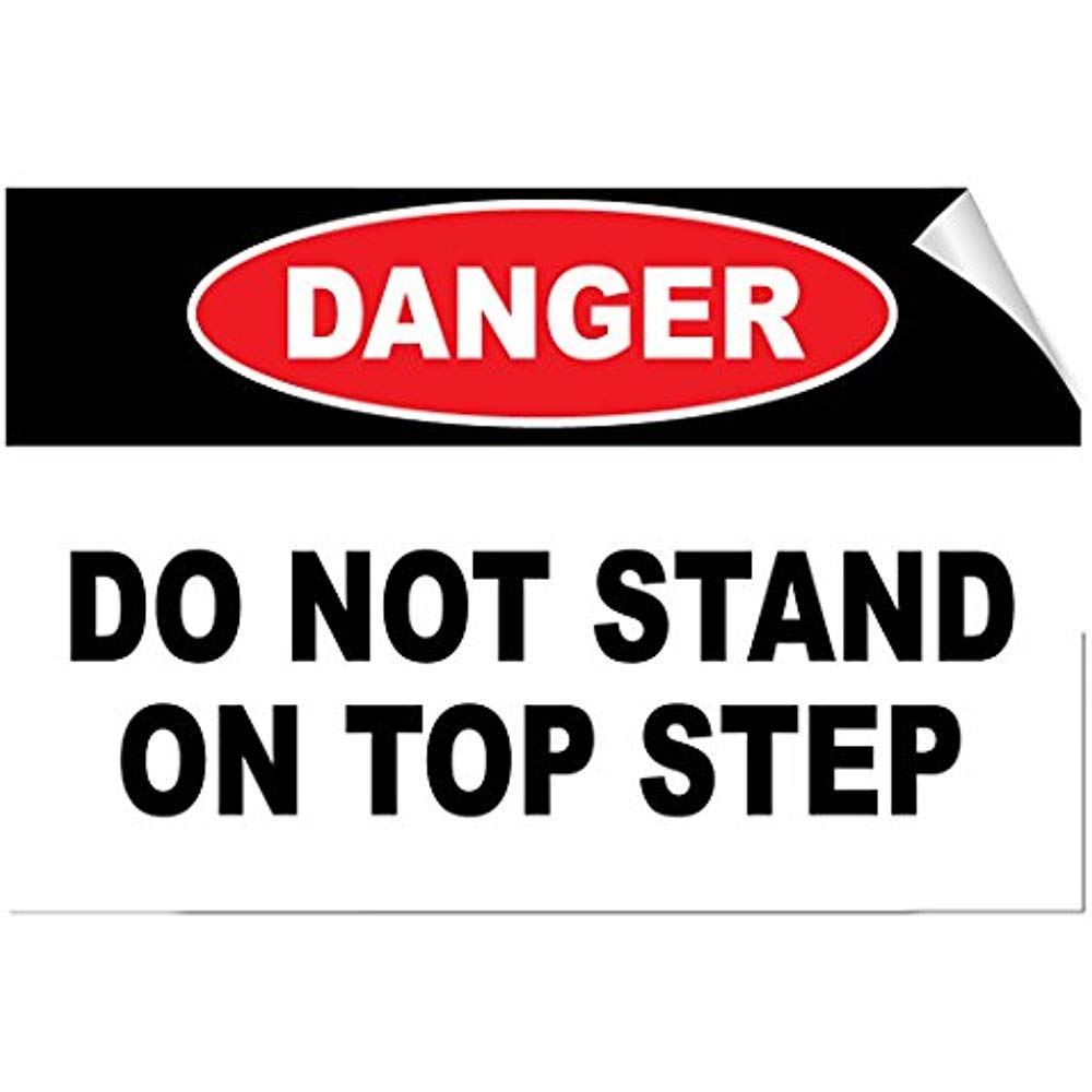 Buy Danger Do Not Stand On Top Step Hazard Hazard Labels Online at ...