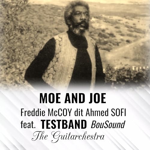 Amazon.co.jp: MOE AND JOE : Freddie McCOY Dit Ahmed Sofi: Digital Music