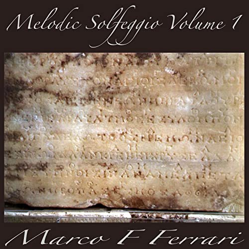 Amazon.com: Melodic Solfeggio, Vol. 1 : Marco F Ferrari: Digital Music
