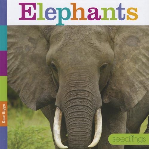 Elephants (Seedlings): Riggs, Katie: 9781608182756: Amazon.com: Books