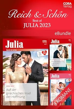 Reich & Schön - Best of Julia 2023 (eBundle) eBook : Connelly, Clare, West, Annie, Harper, Cora ...