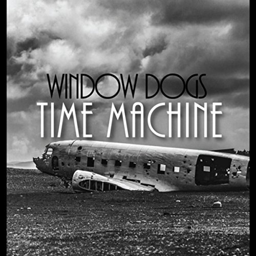 Amazon.co.jp: Time Machine : Window Dogs: デジタルミュージック